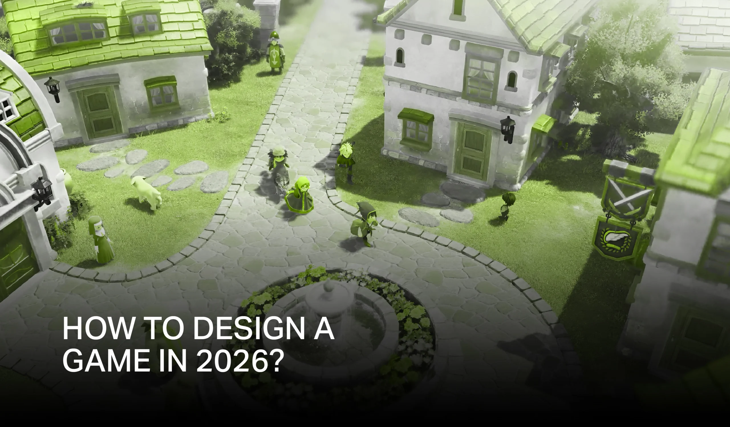 How To Design A Game in 2026 | Fundamentals, Game UX & Level Design Guide